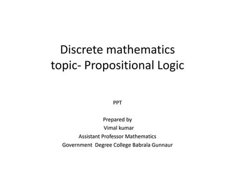 Proposition Logic 1 Pptx Discrete Mathematics Pptx