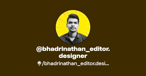 Bhadrinathan Editor Designer Linktree