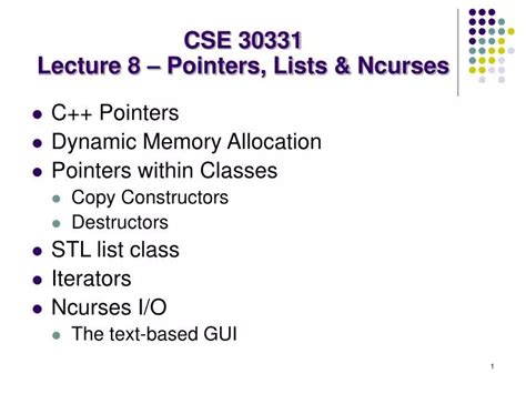 Ppt Cse 30331 Lecture 8 Pointers Lists And Ncurses Powerpoint