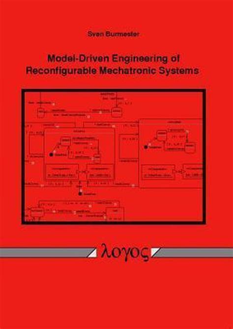 Model Driven Engineering Of Reconfigurable Mechatronic Systems Sven Burmester