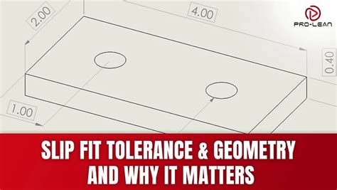 All About Slip Fit Tolerance Table And Geometry