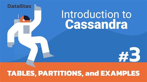 03 intro to cassandra tables partitions and examples