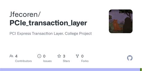 github jfecoren pcie transaction layer pci express transaction layer college project