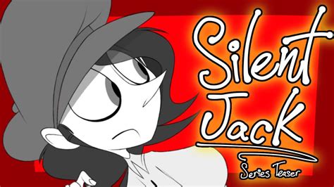 Silent Jack Series Teaser Youtube