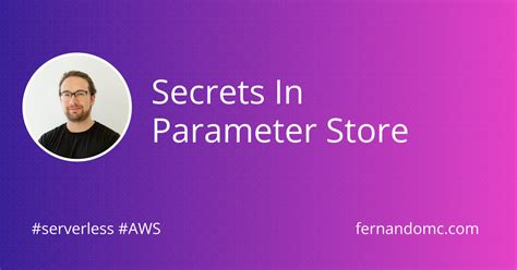 Secrets In Parameter Store Fernando Medina Corey