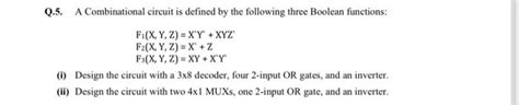 Solved 5 A Combinational Circuit Is Defined By The