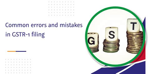 Common Errors And Mistakes In Gstr 1 Filing
