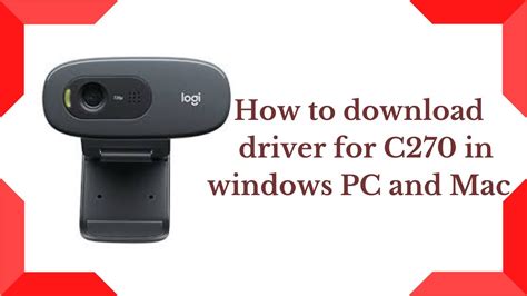 How To Download And Install Driver For Logitech C270 Webcam On Windows