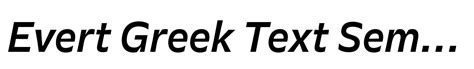 Evert Greek Text Semi Bold Italic Font Webfont And Desktop Myfonts