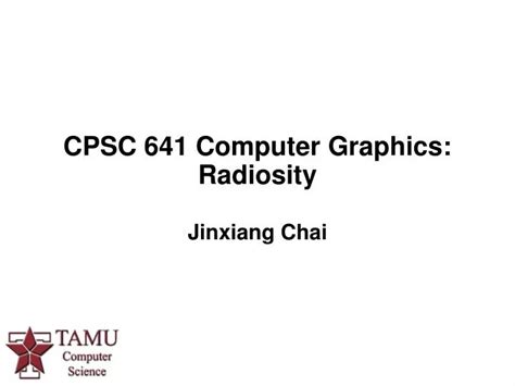 Ppt Cpsc 641 Computer Graphics Radiosity Powerpoint Presentation
