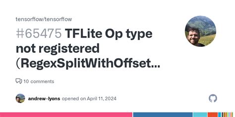 Tflite Op Type Not Registered Regexsplitwithoffsets In Swift · Issue 65475 · Tensorflow