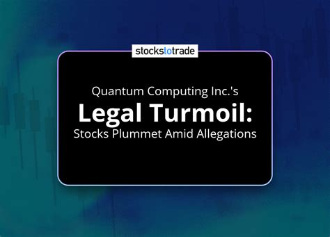 Quantum Computing Inc Faces Legal Storm