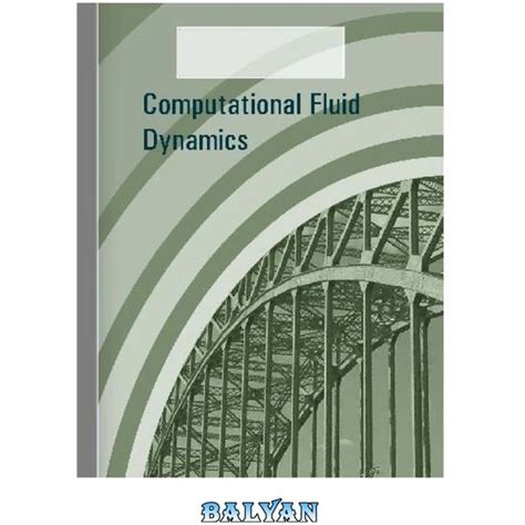خرید و قیمت دانلود کتاب Computational Fluid Dynamics ترب