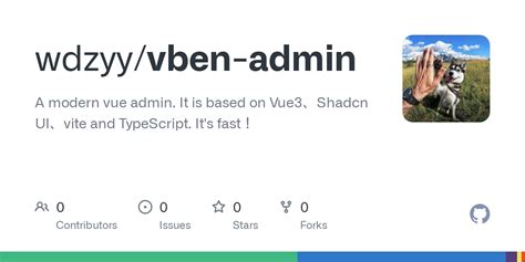 Github Wdzyyvben Admin A Modern Vue Admin It Is Based On Vue3、shadcn Ui、vite And Typescript