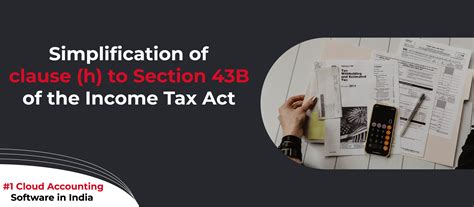 Simplification Of Clause H To Section 43b Of The Income Tax Act