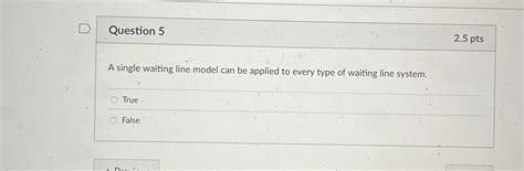 Solved Question 52 5 ﻿ptsa Single Waiting Line Model Can Be