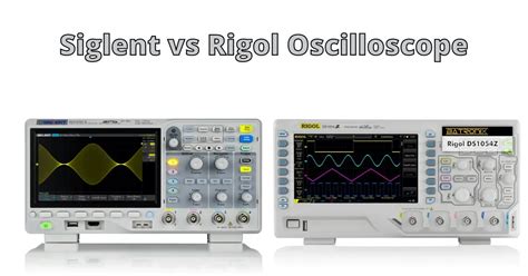 Siglent Vs Rigol Oscilloscope [comparison] Housetechlab