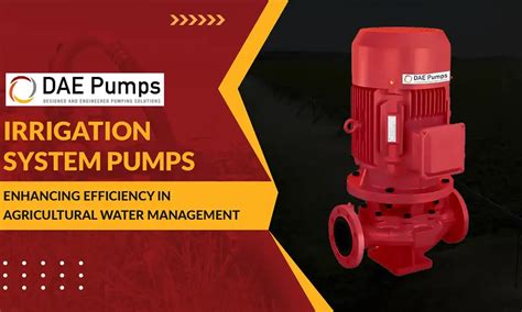 Irrigation System Pump Archives Dae Pumps