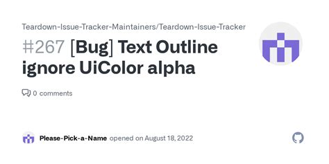 Bug Text Outline Ignore UiColor Alpha Issue Teardown Issue Tracker Maintainers