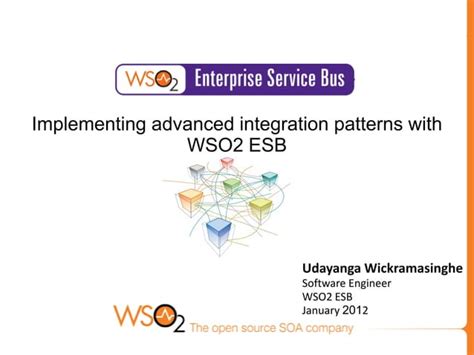 Implementing Advanced Integration Patterns With Wso2 Esb Ppt