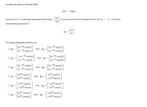 solved consider the system of first order odes y′ t ay t