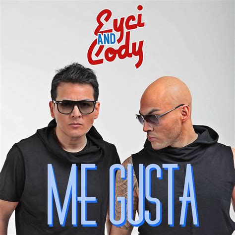 Carátula Frontal De Eyci And Cody Me Gusta Cd Single Portada