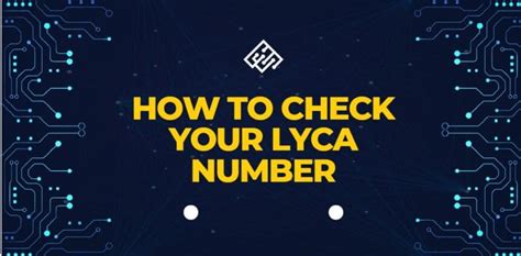 How To Check Your Lyca Number A Technical Guide