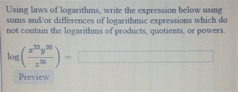 Solved Using Laws Of Logarithms Write The Expression Below