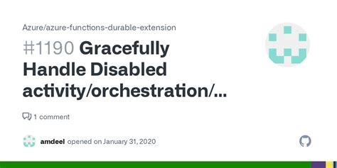 Gracefully Handle Disabled Activityorchestrationentity Functions For Queued Up Work · Issue
