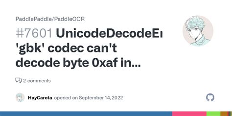 UnicodeDecodeError Gbk Codec Can T Decode Byte Xaf In Position Illegal Multibyte Sequence