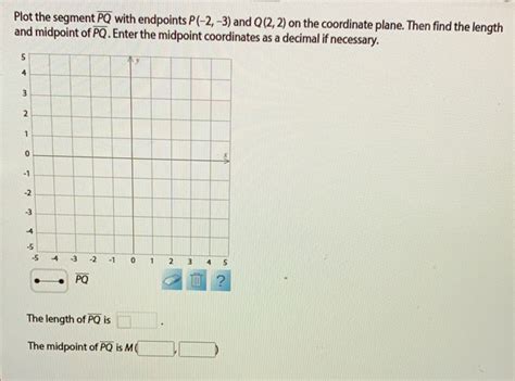 solved plot the segment overline pq with endpoints p 2 3 and q 2 2