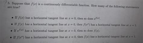 Solved 5 Suppose That F X Is A Continuously Differentiable