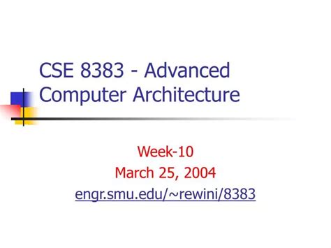 PPT CSE Advanced Computer Architecture PowerPoint Presentation ID