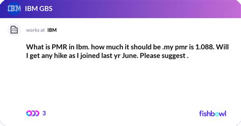 What Is PMR In Ibm How Much It Should Be My Pmr Fishbowl