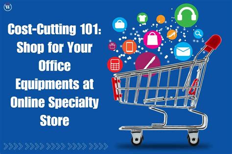Cost Cutting 101 Shop For Your Useful Office Equipment At An Online Specialty Store Cio Women