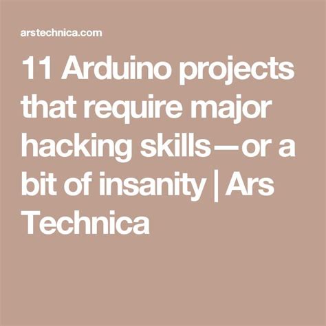 11 arduino projects that require major hacking skills—or a bit of