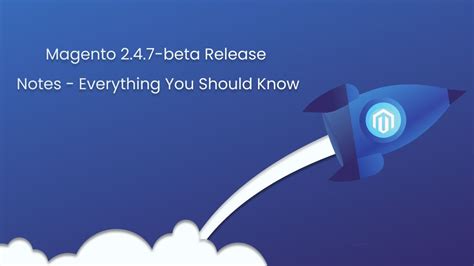 Mageants On Linkedin Adobe Commerce Magento 247 Beta1 Release Notes