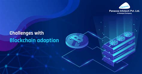 Challenges Associated With Blockchain Adoption