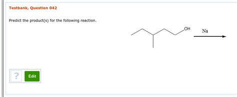 Solved Testbank Question 042 Predict The Product S For The