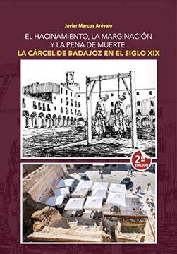 Libro La C Rcel De Badajoz En El Siglo Xix De Buscalibre