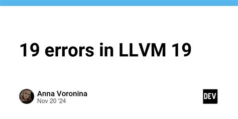 19 Errors In Llvm 19 Dev Community