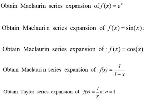 [solved] Obtain Maclaurin Series Expansion Of F X E X Ob