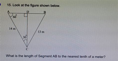 Solved 15 Look At The Figure Shown Below What Is The Length Of Segment Ab To The Nearest