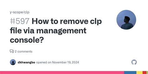 How To Remove Clp File Via Management Console · Issue 597 · Y Scopeclp · Github