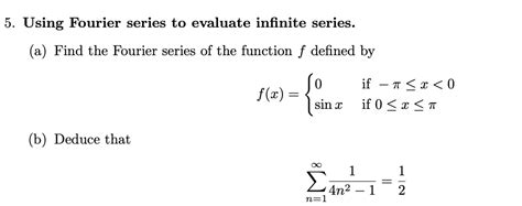 Solved Using Fourier Series To Evaluate Infinite Series Chegg