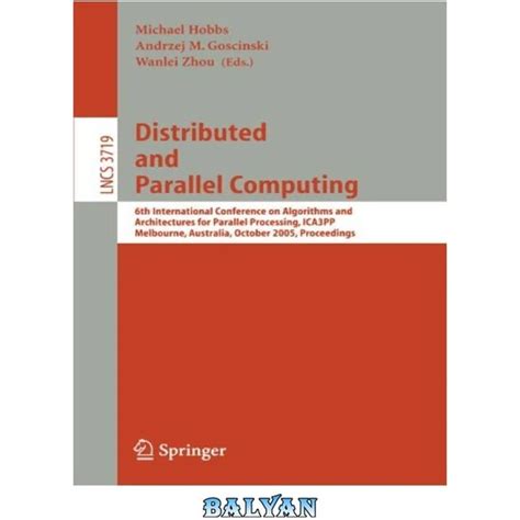 خرید و قیمت دانلود کتاب Distributed And Parallel Computing 6th International Conference On