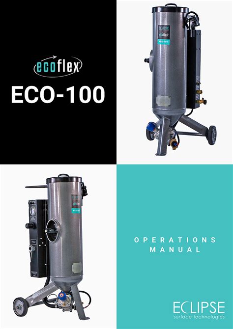 Eco 100 Operations Manual Eclipse Surface Technologies