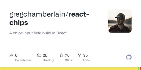 Github Gregchamberlainreact Chips A Chips Input Field Build In React