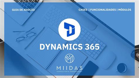Dynamics 365 Guia De Implantação Cases De Uso Funcionalidades