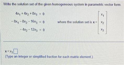 solved write the solution set of the given homogeneous